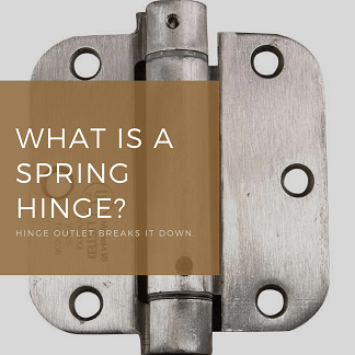 What is a Spring Hinge? - HingeOutlet